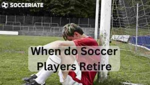 When Do Soccer Players Retire Retirement Age of Soccer Legends