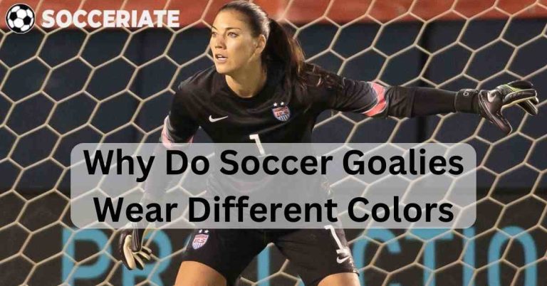 Why Do Soccer Goalies Wear Different Colors?