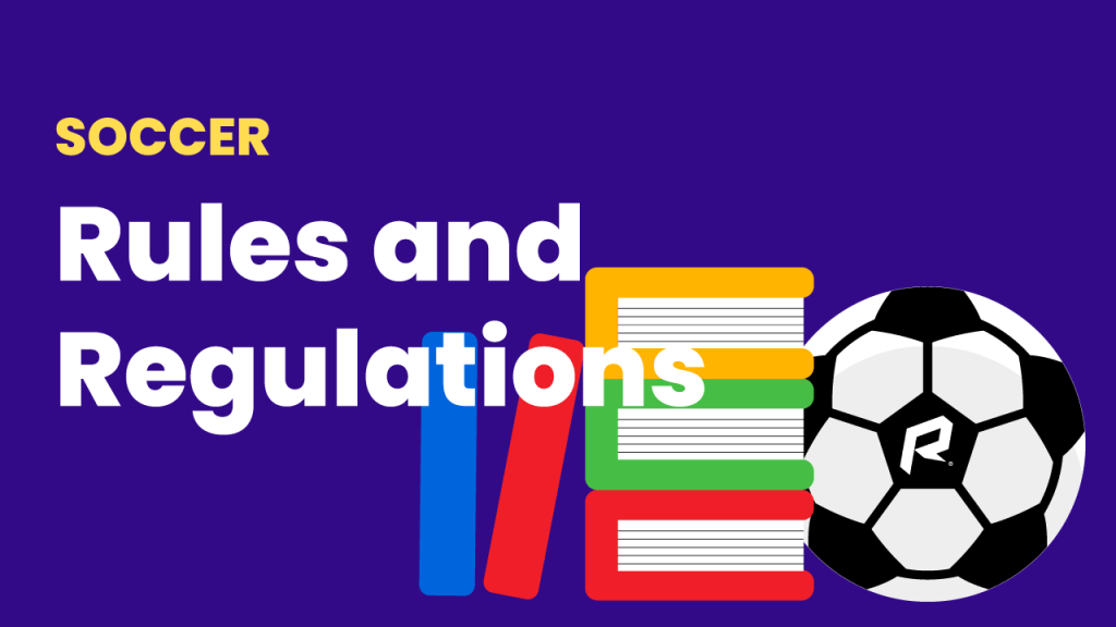 What Are The 17 Rules Of Soccer Learn The 17 Unbeatable Rules